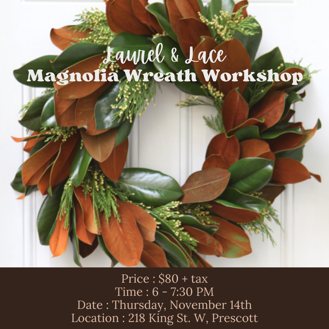Magnolia Wreath Workshop – Laurel & Lace